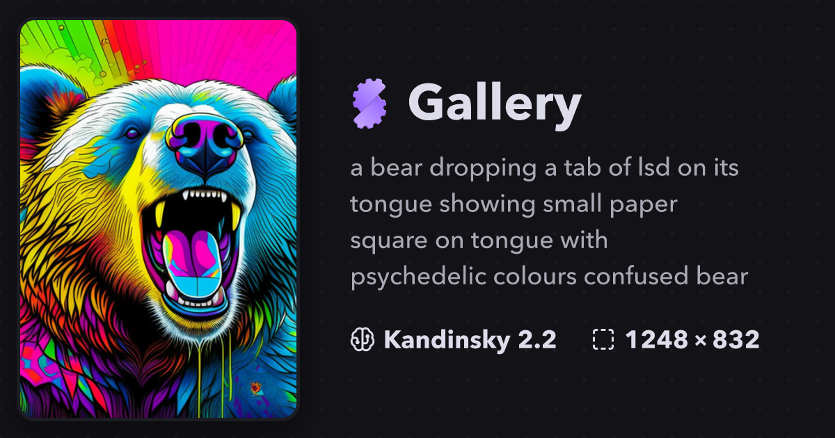 "a bear dropping a tab of lsd on its t..." | Gallery | Stablecog