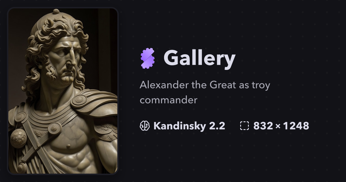 "Alexander the Great as troy commander" | Gallery | Stablecog