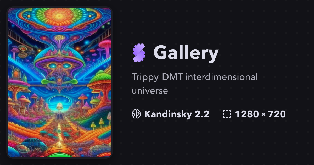 "Trippy DMT interdimensional universe" | Gallery | Stablecog