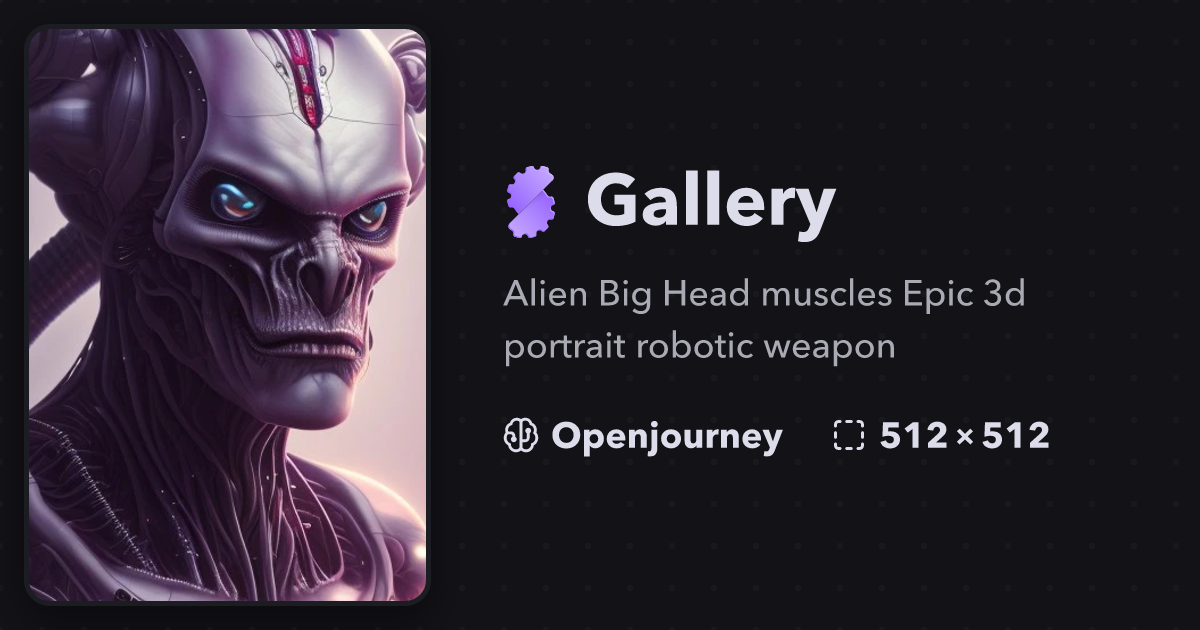 "Alien Big Head muscles Epic 3d portra..." | Gallery | Stablecog