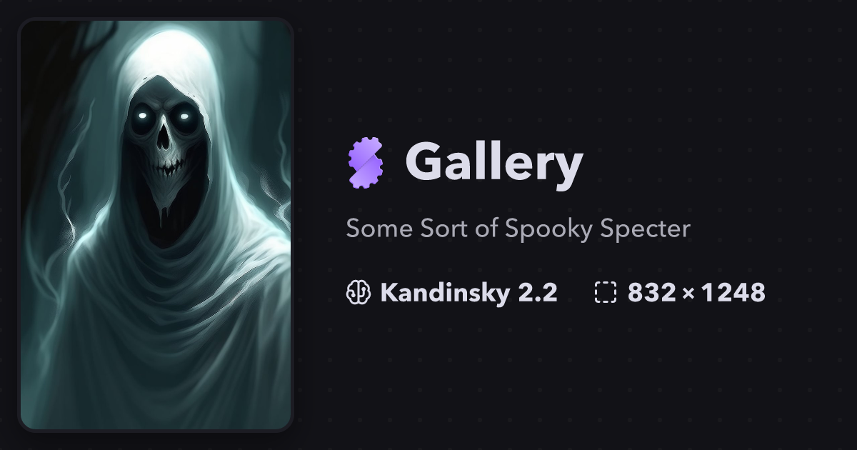 "Some Sort of Spooky Specter" | Gallery | Stablecog