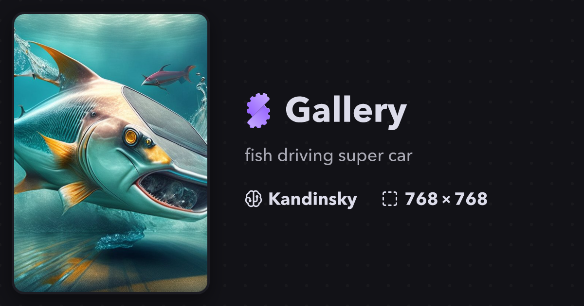 "fish driving super car" | Gallery | Stablecog