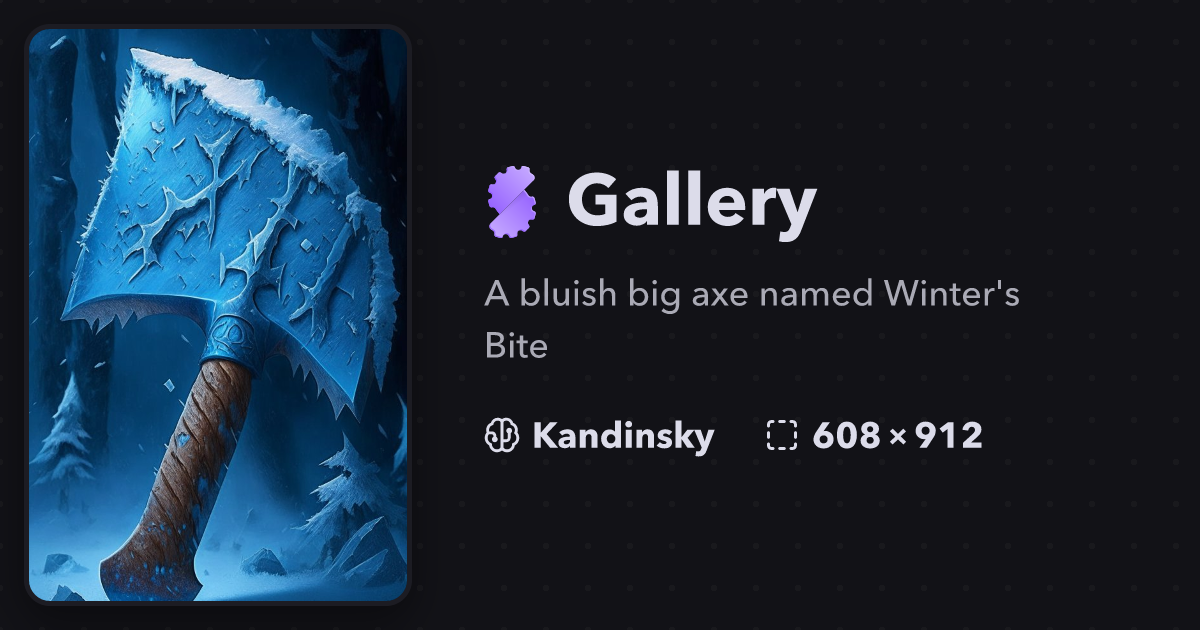 "A bluish big axe named Winter's Bite" | Gallery | Stablecog