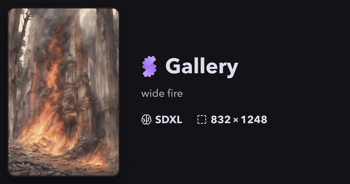 "wide fire" | Gallery | Stablecog