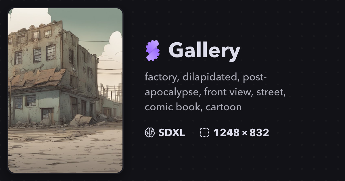 "factory, dilapidated, post-apocalypse..." | Gallery | Stablecog