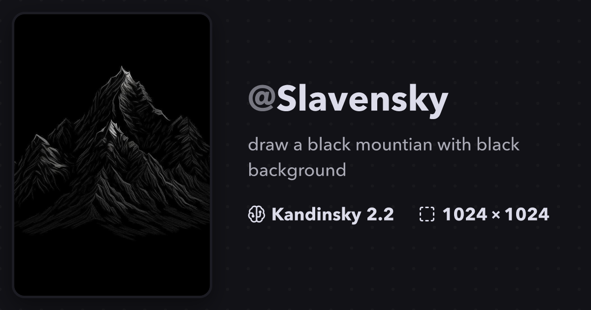 "draw a black mountian with black backgro..." | @Slavensky on Stablecog