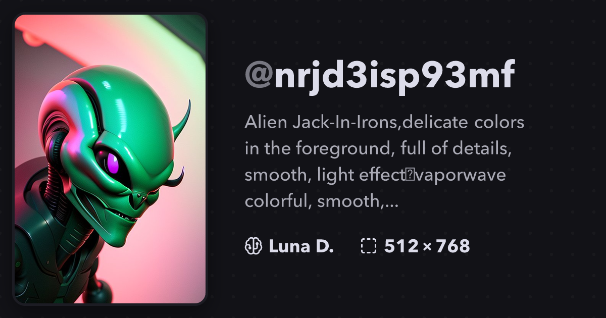 "Alien Jack-In-Irons,delicate colors in t..." | @nrjd3isp93mf on Stablecog